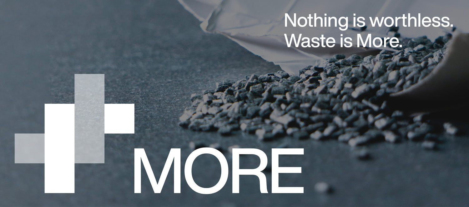 Waste is MORE